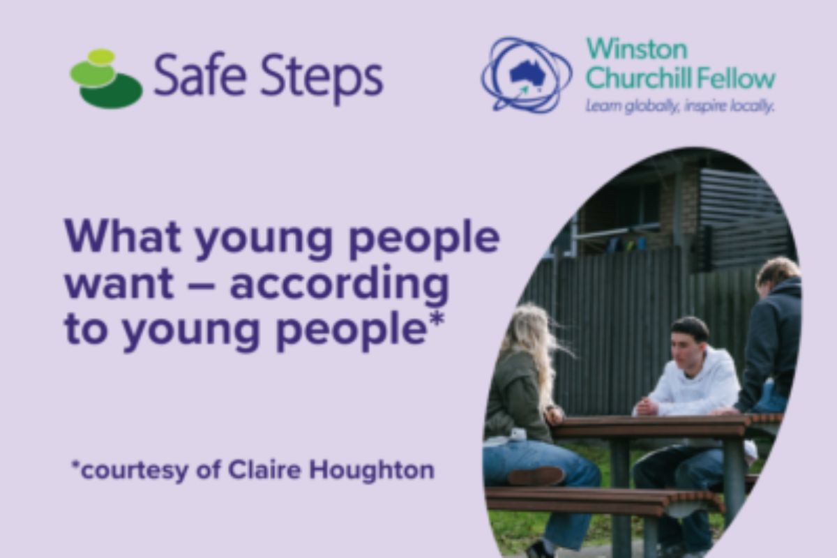 What young people want - according to young people | Safe Steps Family Violence Response Centre